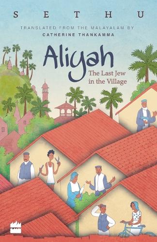 Aliyah : The Last Jew in the Street By Sethu | World of Books US