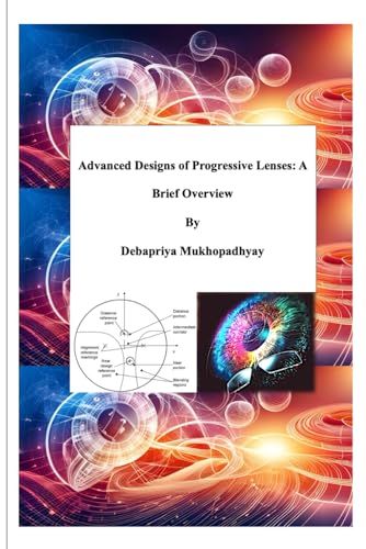Advanced Designs of Progressive lenses: A brief Overview (EditionFirst ...