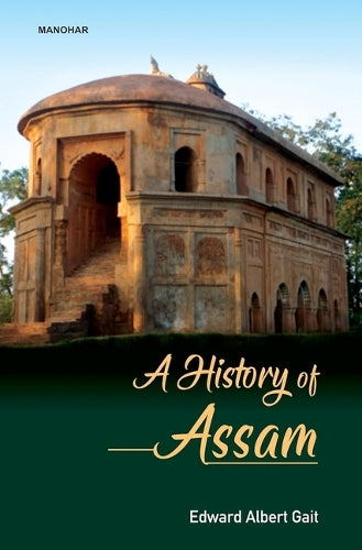A History of Assam By Edward Albert Gait | World of Books US