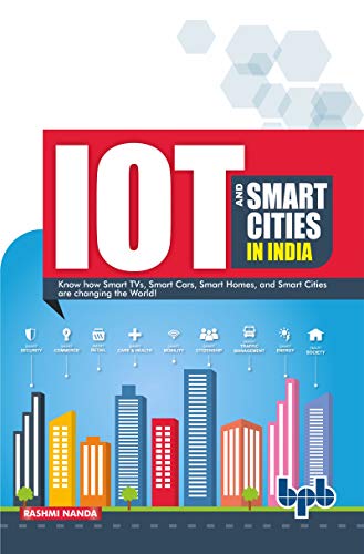 Iot and Smart Cities Your Smart City Planning Guide By Rashmi Nanda ...