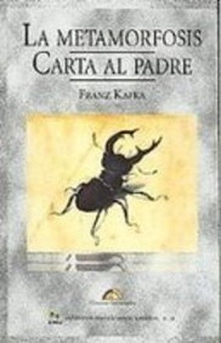 La Metamorfosis/ The Metamorphosis: Carta Al Padre/ Letter to the ...