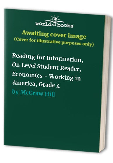 Reading for Information, on Level Student Reader, Economics - Working ...