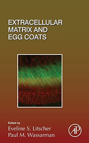 Extracellular Matrix and Egg Coats By Eveline Litscher | World of Books US