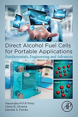 Direct Alcohol Fuel Cells for Portable Applications By Vania Oliveira ...