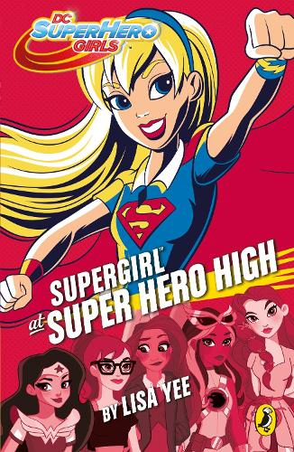 DC Super Hero Girls: Supergirl at Super Hero High| World of Books GB