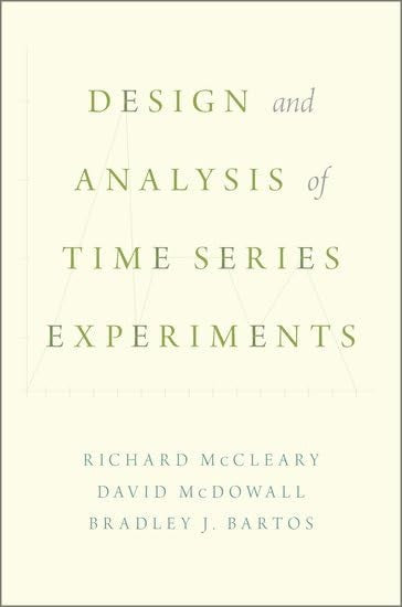 Design and Analysis of Time Series Experiments By David Mcdowall ...