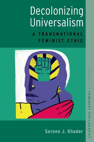 Decolonizing Universalism By Serene J Khader | World of Books