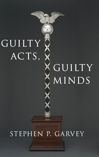 Guilty Acts, Guilty Minds By Stephen P Garvey | World of Books
