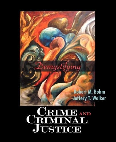 Demystifying Crime and Criminal Justice By Jeffery Walker | World of ...