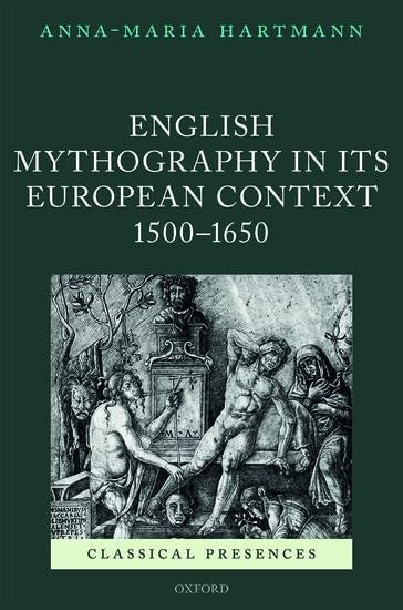English Mythography in its European Context, 1500-1650 By Anna-Maria ...
