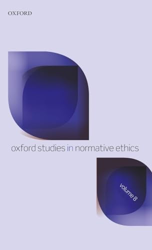 Oxford Studies in Normative Ethics Volume 8 By Mark C Timmons | World ...