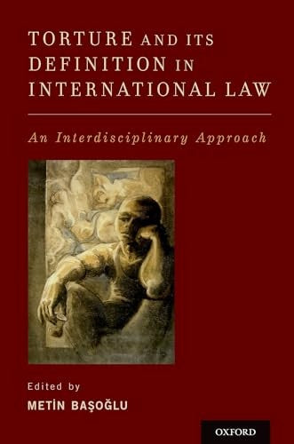 Torture and Its Definition In International Law By Metin Baolu | World ...