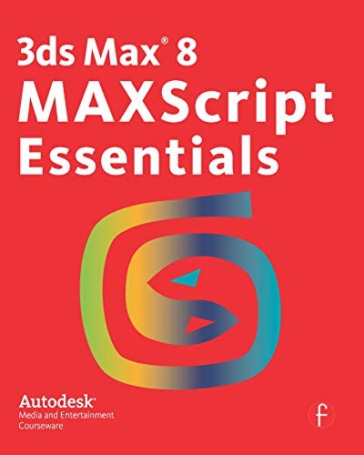 3ds Max 8 MAXScript Essentials By Autodesk | World of Books US