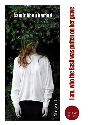 I am, who the Basil was putten on her grave - Now Culture (Arabic ...