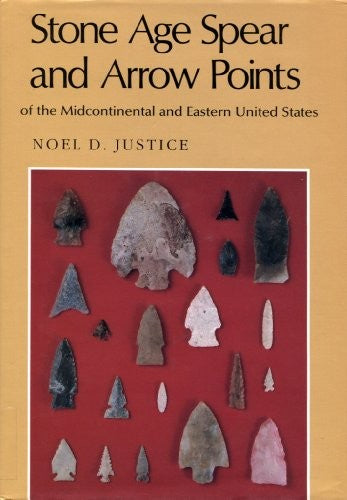 Stone Age Spear and Arrow Points of the Midcontinental and Eastern ...