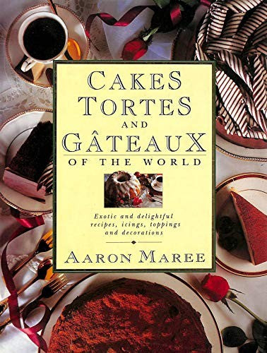 Cakes, Tortes and Gateaux of the World| World of Books GB