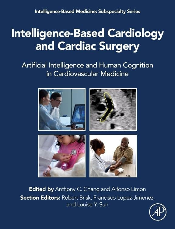 Intelligence-Based Cardiology and Cardiac Surgery By Anthony C Chang Md ...