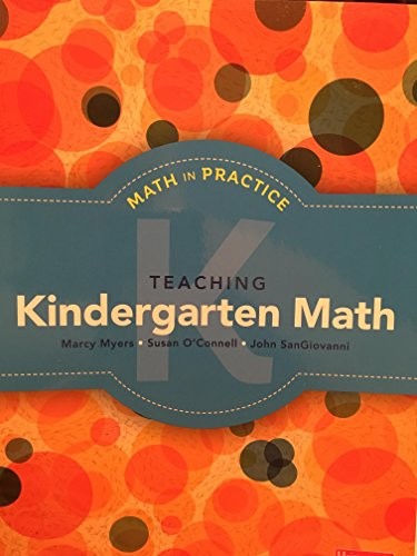 Math In Practice Teaching Kindergarten Math By Marcy Myers Susan O ...