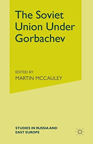 The Soviet Union Under Gorbachev By Martin Mccauley | World of Books GB