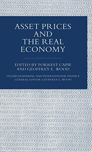 Asset Prices and the Real Economy By Forrest Capie | World of Books US