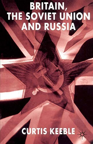 Britain, the Soviet Union and Russia By C Keeble | World of Books GB