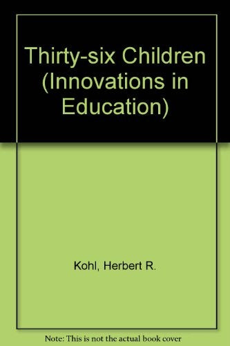 Thirty-six Children By Herbert R Kohl | World of Books GB