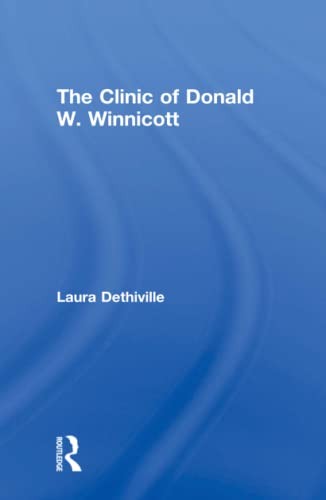 The Clinic of Donald W. Winnicott By Laura Dethiville | World of Books US