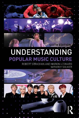 Understanding Popular Music Culture By Robert Strachan Marion Leonard ...
