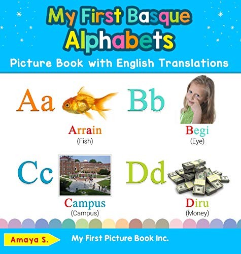 My First Basque Alphabets Picture Book with English Translations By ...