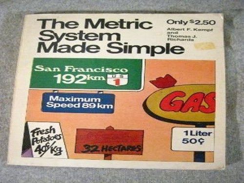 The Metric System Made Simple By Albert F Kempf | World of Books GB