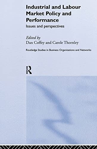 Industrial and Labour Market Policy and Performance By Daniel Coffey ...