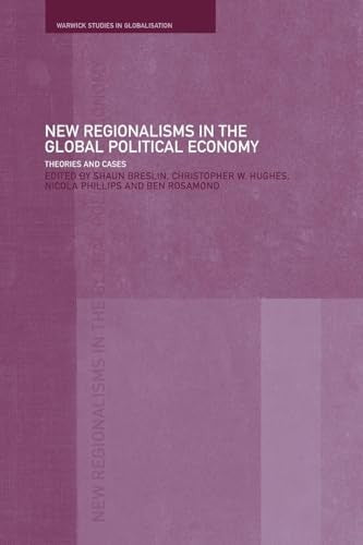 New Regionalism in the Global Political Economy By Shaun Breslin ...
