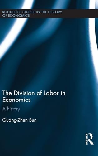 The Division of Labor in Economics By Guang-Zhen Sun | World of Books GB