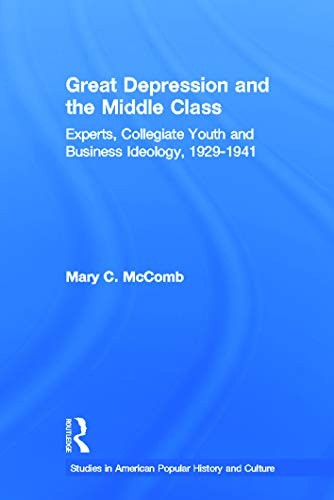 Great Depression and the Middle Class By Mary C Mccomb | World of Books US