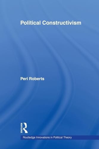 Political Constructivism By Peri Roberts | World of Books US