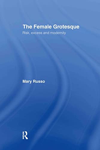 The Female Grotesque By Mary Russo | World of Books US
