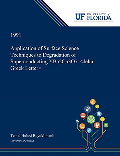 Application of Surface Science Techniques to Degradation of ...