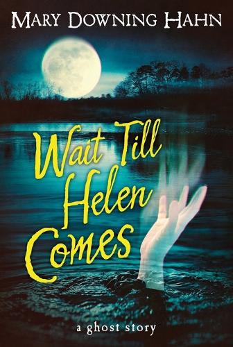 Wait Till Helen Comes: a Ghost Story| World of Books GB