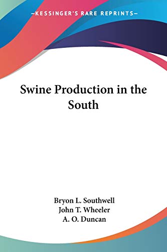 Swine Production in the South By Bryon L Southwell | World of Books