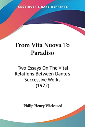 From Vita Nuova To Paradiso By Philip Henry Wicksteed | World of Books