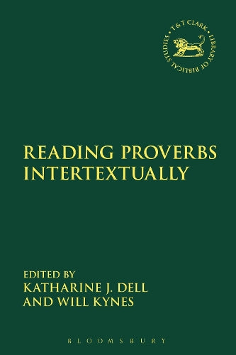Reading Proverbs Intertextually By Katharine J Dell | World of Books GB