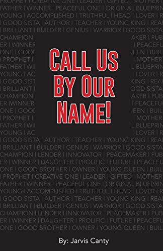Call Us by Our Name By Jarvis Canty | World of Books