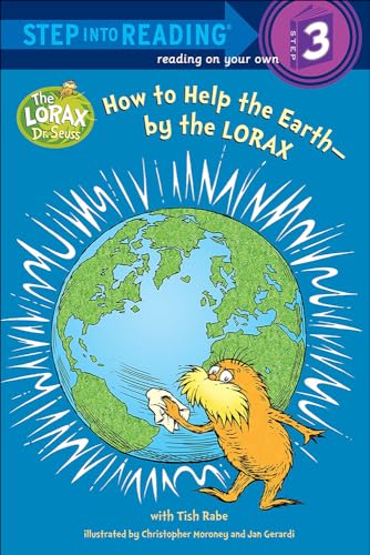 How to Help the Earth--By the Lorax By Tish Rabe | World of Books