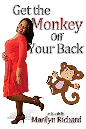 Get the Monkey Off Your Back By Marilyn M Richard | World of Books