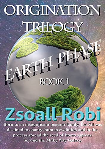 Origination Trilogy - Earth Phase By Zsoall Robi | World of Books US