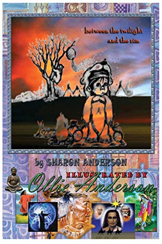 Between the Twilight and the Rim By Sharon Lenore Anderson| World of ...