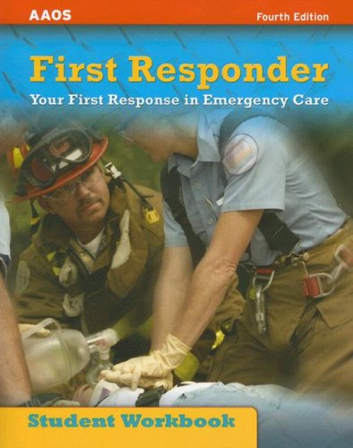 First Responder: Your First Response in Emergency Care, Student ...