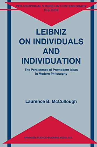 Leibniz on Individuals and Individuation By Laurence B Mccullough ...