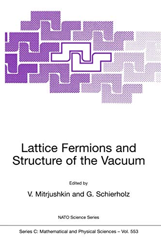 Lattice Fermions and Structure of the Vacuum By Valya Mitrjushkin ...