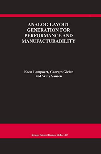 Analog Layout Generation for Performance and Manufacturability By Koen Lampaert | World of Books US